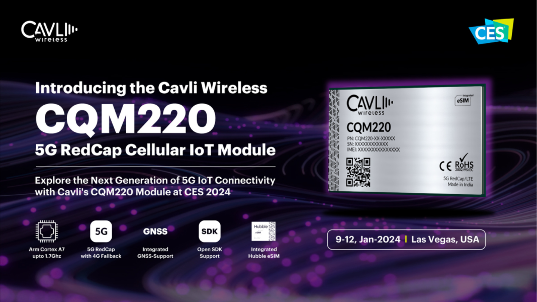 Cavli Wireless launches its flagship 5G RedCap at CES 2024 » World ...